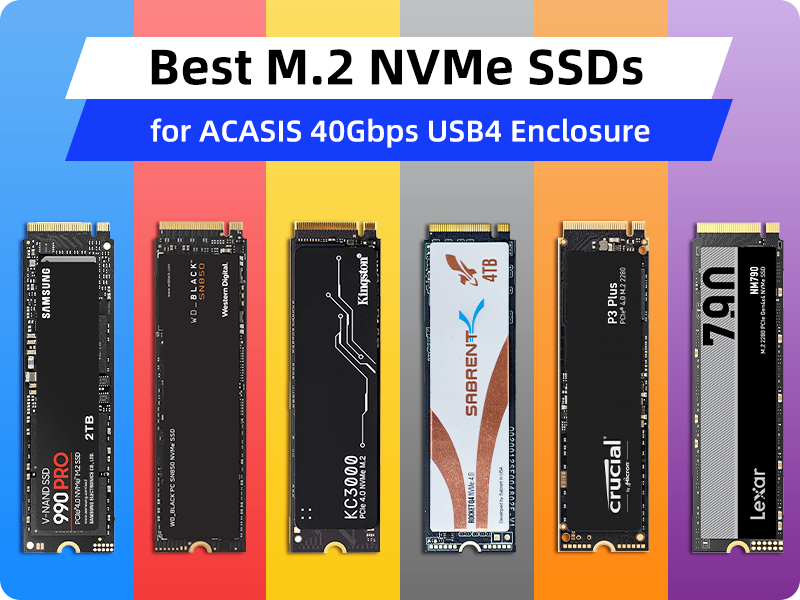 Best M.2 NVMe SSDs for the ACASIS USB4 Enclosure